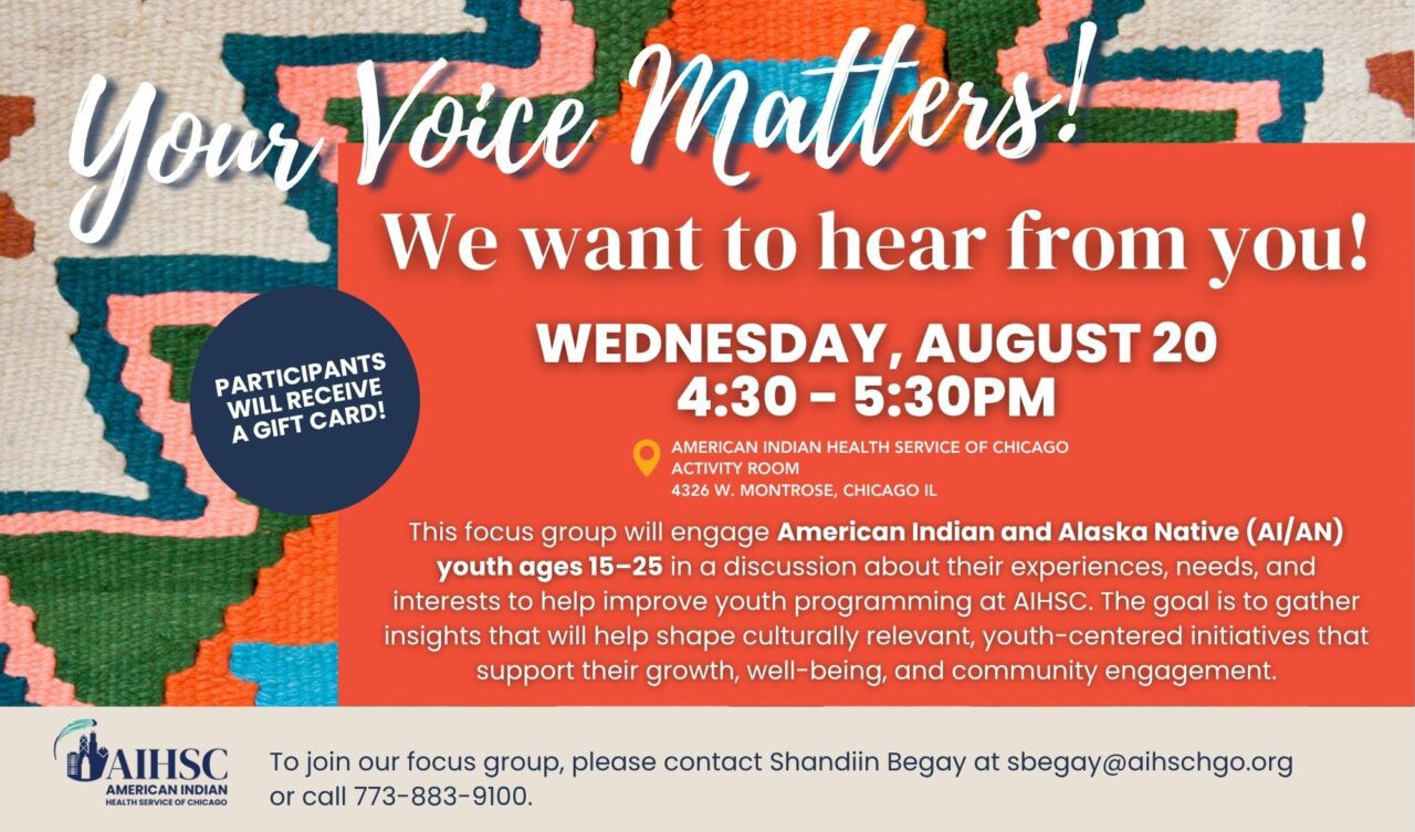 Focus Group – Youth August | American Indian Health Service of Chicago ...